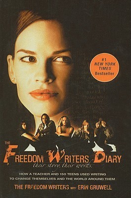 The Freedom Writers Diary: How a Teacher and 150 Teens Used Writing to ...