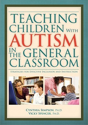 Teaching Children With Autism in the General Classroom: Strategies for ...