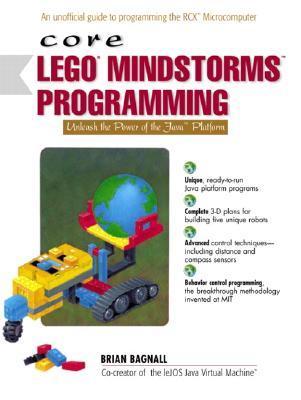 Core LEGO MINDSTORMS Programming: Unleash the Power of the Java ...