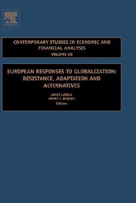 European Responses to Globalization: Resistance, Adaptation and ...