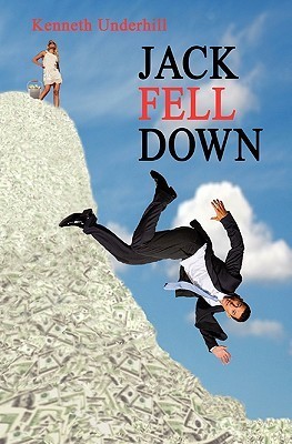 Jack Fell Down by Kenneth Underhill | Goodreads