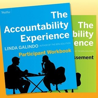 The Accountability Experience Participant Workbook by Linda Galindo ...