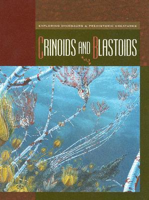 Crinoids And Blastoids by Susan H. Gray | Goodreads