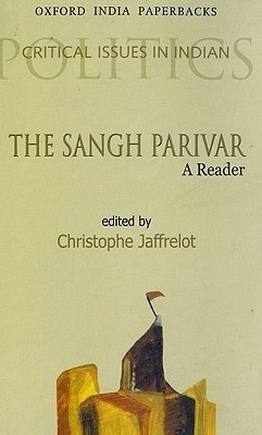 The Sangh Parivar: A Reader by Christophe Jaffrelot | Goodreads