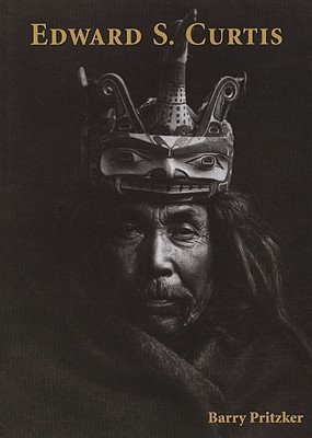 Edward S. Curtis by Barry Pritzker | Goodreads