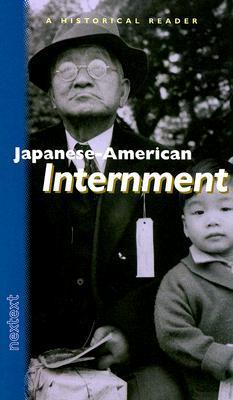 Nextext Historical Readers: Student Text Japanese-American Internment ...