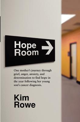 Hope Room by Kim Rowe | Goodreads