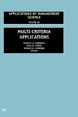 Applications of Management Science, Volume 10: Multi-Criteria ...