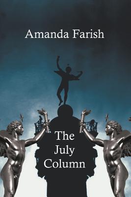 The July Column by Amanda Farish | Goodreads