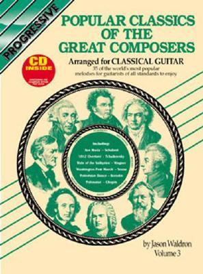 Progressive Popular Classics of the Great Composers by Jason Waldron ...