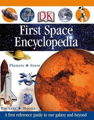 First Space Encyclopedia by Caroline Bingham | Goodreads