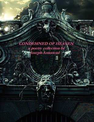 Condemned Of Heaven by Joseph Armstead | Goodreads
