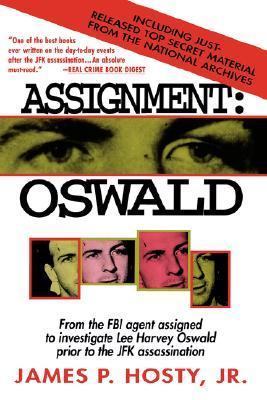 Assignment: Oswald by James P. Hosty Jr. | Goodreads
