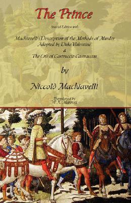 The Prince - Special Edition with Machiavelli's Description of the ...