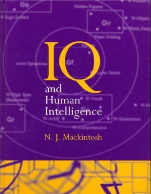 IQ and Human Intelligence by N.J. Mackintosh | Goodreads