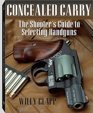 imusti Concealed Carry: The Shooter's Guide to Selecting Handguns by ...