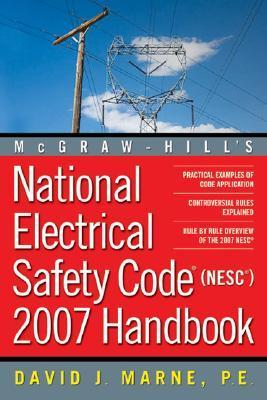 National Electrical Safety Code (NESC) 2007 Handbook by David J. Marne ...