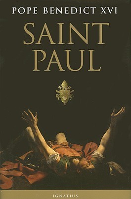 Saint Paul by Pope Benedict XVI | Goodreads
