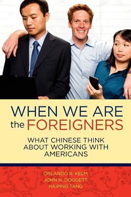 When we are the foreigners: What Chinese think about working with ...