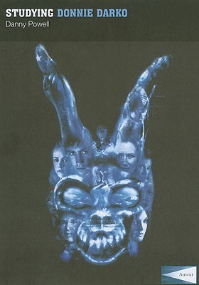 Studying Donnie Darko: Instructor's Edition by Danny Powell | Goodreads