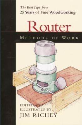 Methods of Work: Router: The Best Tips from 25 years of Fine ...