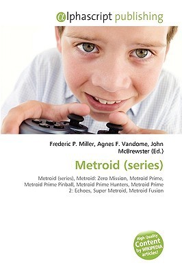 Metroid (Series) by Frederic P. Miller | Goodreads