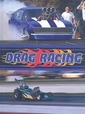 Drag Racing (The Thrill of Racing) by Nicki Clausen-Grace | Goodreads