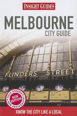 Melbourne (City Guide) by Insight Guides | Goodreads
