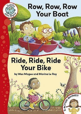 Row, Row, Row Your Boat / Ride, Ride, Ride Your Bike by Wes Magee ...