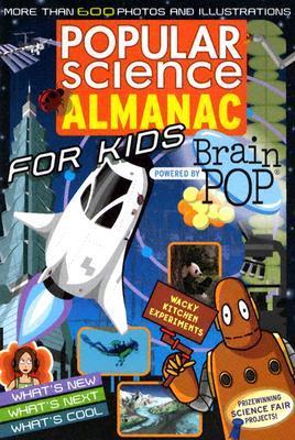 Popular Science: Almanac for Kids by Popular Science | Goodreads