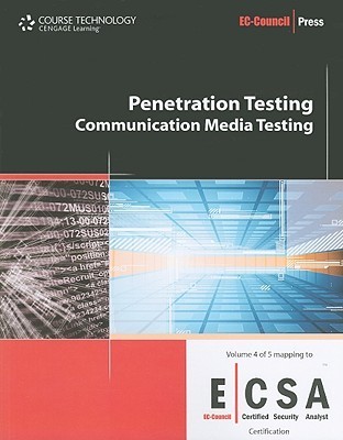 Penetration Testing: Communication Media Testing by EC-Council | Goodreads
