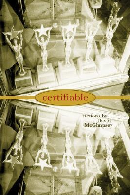 Certifiable by David McGimpsey | Goodreads