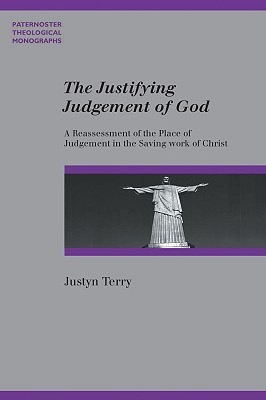 The Justifying Judgement of God by Justyn Terry | Goodreads