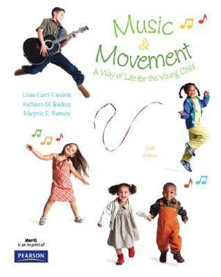 Music and Movement: A Way of Life for Young Children by Linda Carol ...