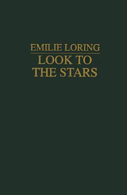 Look to the Stars by Emilie Loring | Goodreads