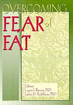 Overcoming Fear of Fat by Esther D. Rothblum | Goodreads