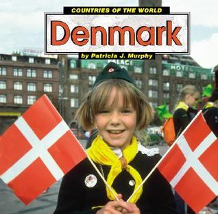 Denmark (Countries of the World) by Patricia J. Murphy | Goodreads