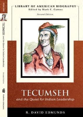 Tecumseh and the Quest for Indian Leadership by R. David Edmunds ...