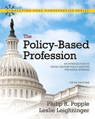 The Policy-Based Profession: An Introduction to Social Welfare Policy ...