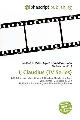 I, Claudius (TV Series) by Frederic P. Miller | Goodreads