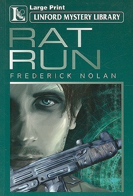 Rat Run by Frederick Nolan | Goodreads