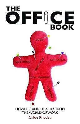 The Office Book: Howlers and Hilarity from the World of Work by Chloe ...