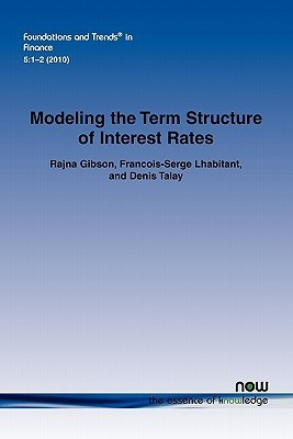 Modeling the Term Structure of Interest Rates: A Review of the ...