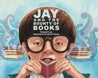 Jay and the Bounty of Books by Randall Ivey | Goodreads