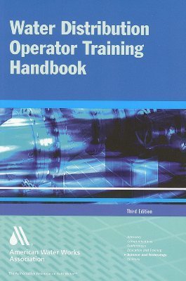 Water Distribution Operator Training Handbook by American Water Works ...