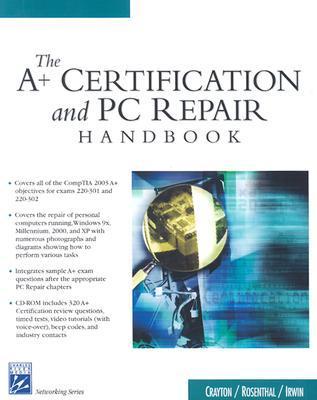 The A+ Certification & PC Repair Handbook by Christopher A. Crayton ...