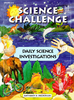 Science Challenge: Daily Science Investigations by Anthony D ...