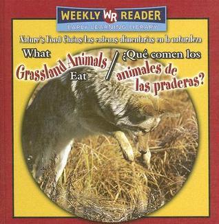 What Grassland Animals Eat/ Que Comen Los Animales De Las Praderas ...