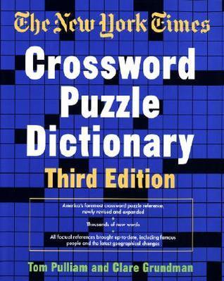 The New York Times Crossword Puzzle Dictionary, Third Edition by Tom ...