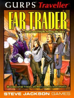 GURPS Traveller: Far Trader: Profit and Pitfalls Among the Stars by ...